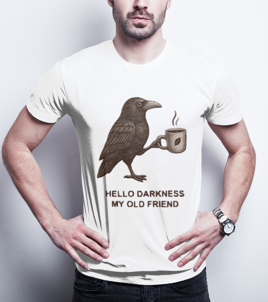 Hello Darkness My Old Friend Raven Coffee Cup T-Shirt