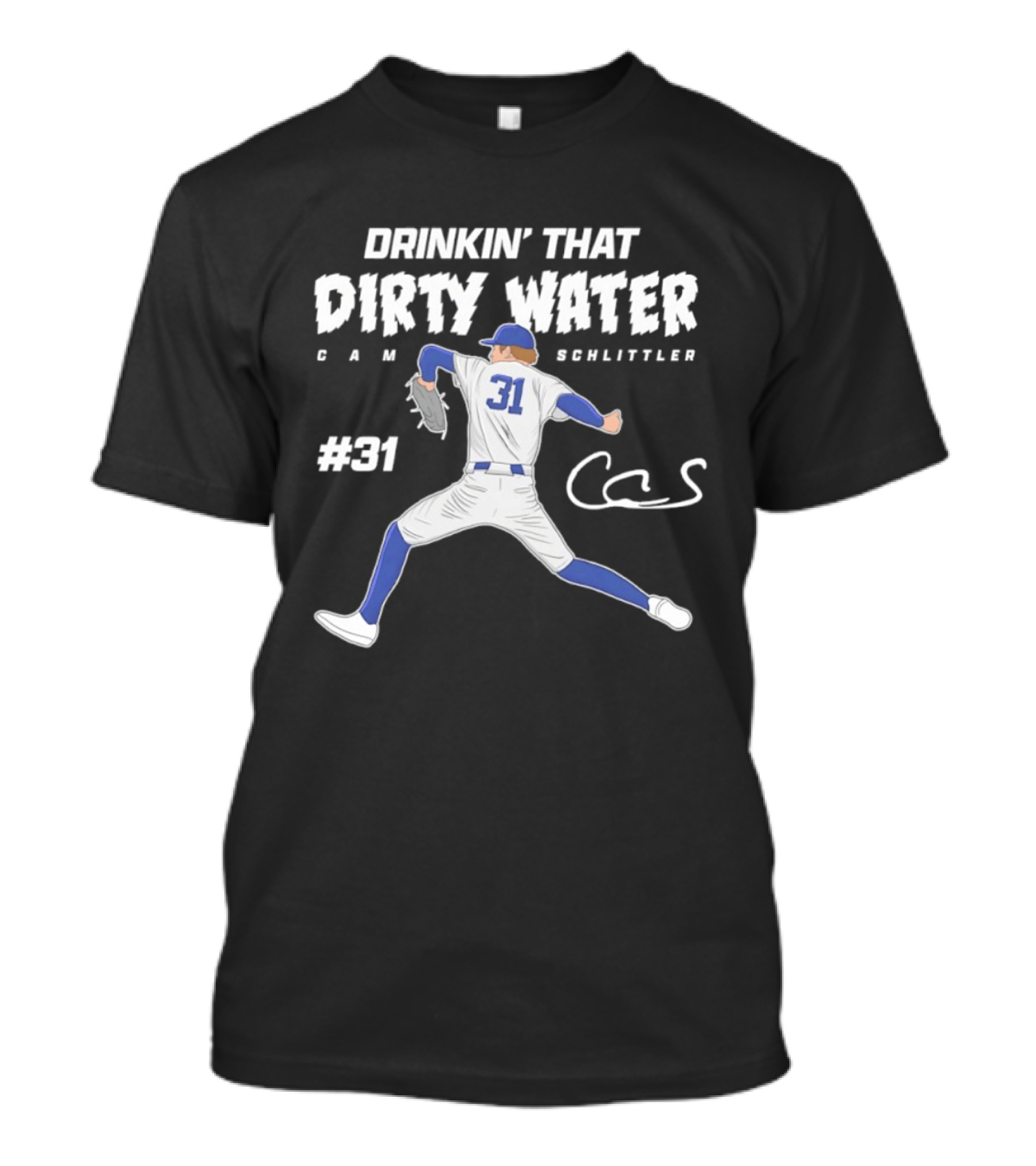 Drinkin' That Dirty Water Cam Schlittler #31 T-Shirt