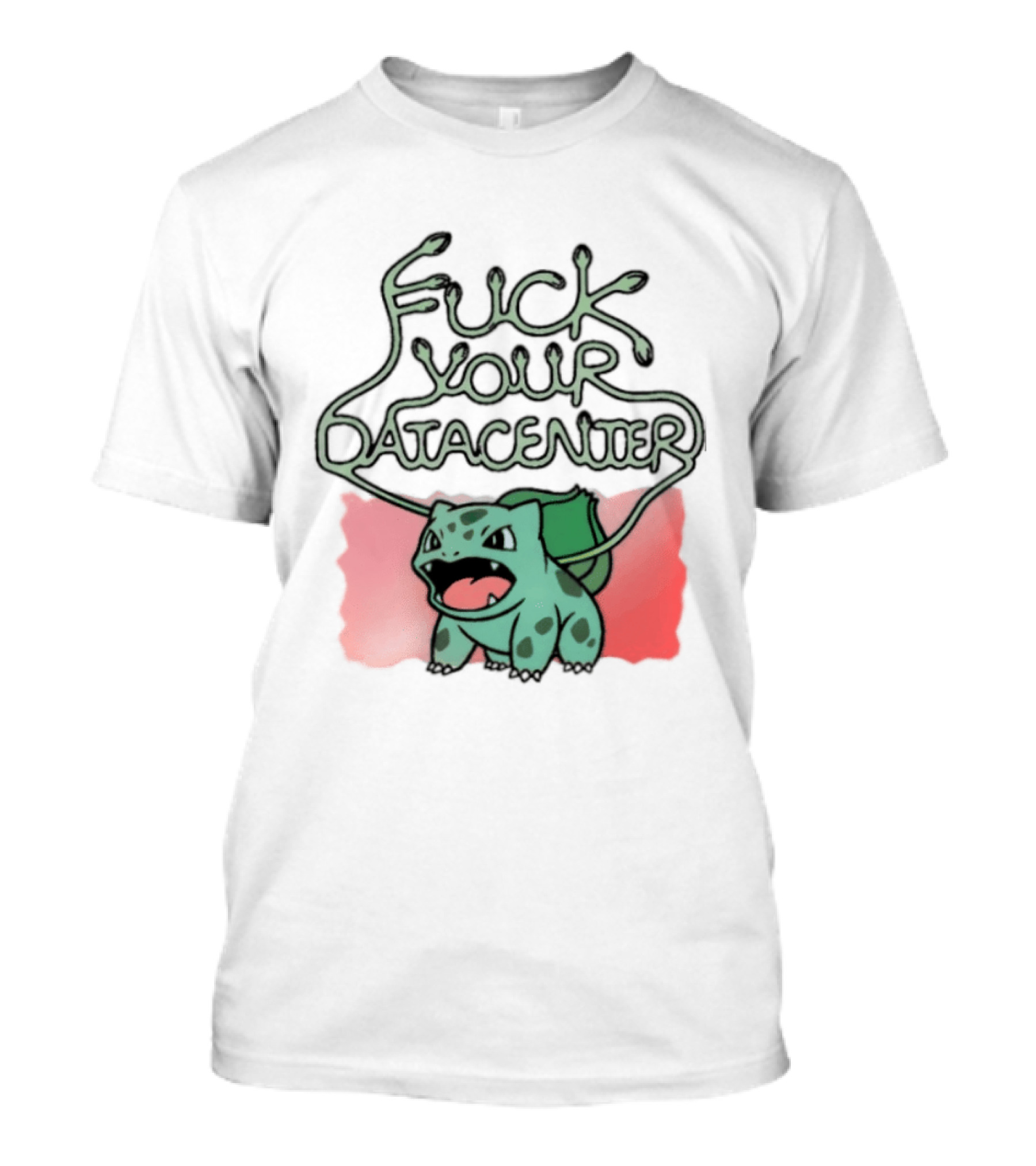 Bulbasaur Fuck Your Datacenter Pokémon Anime T-Shirt