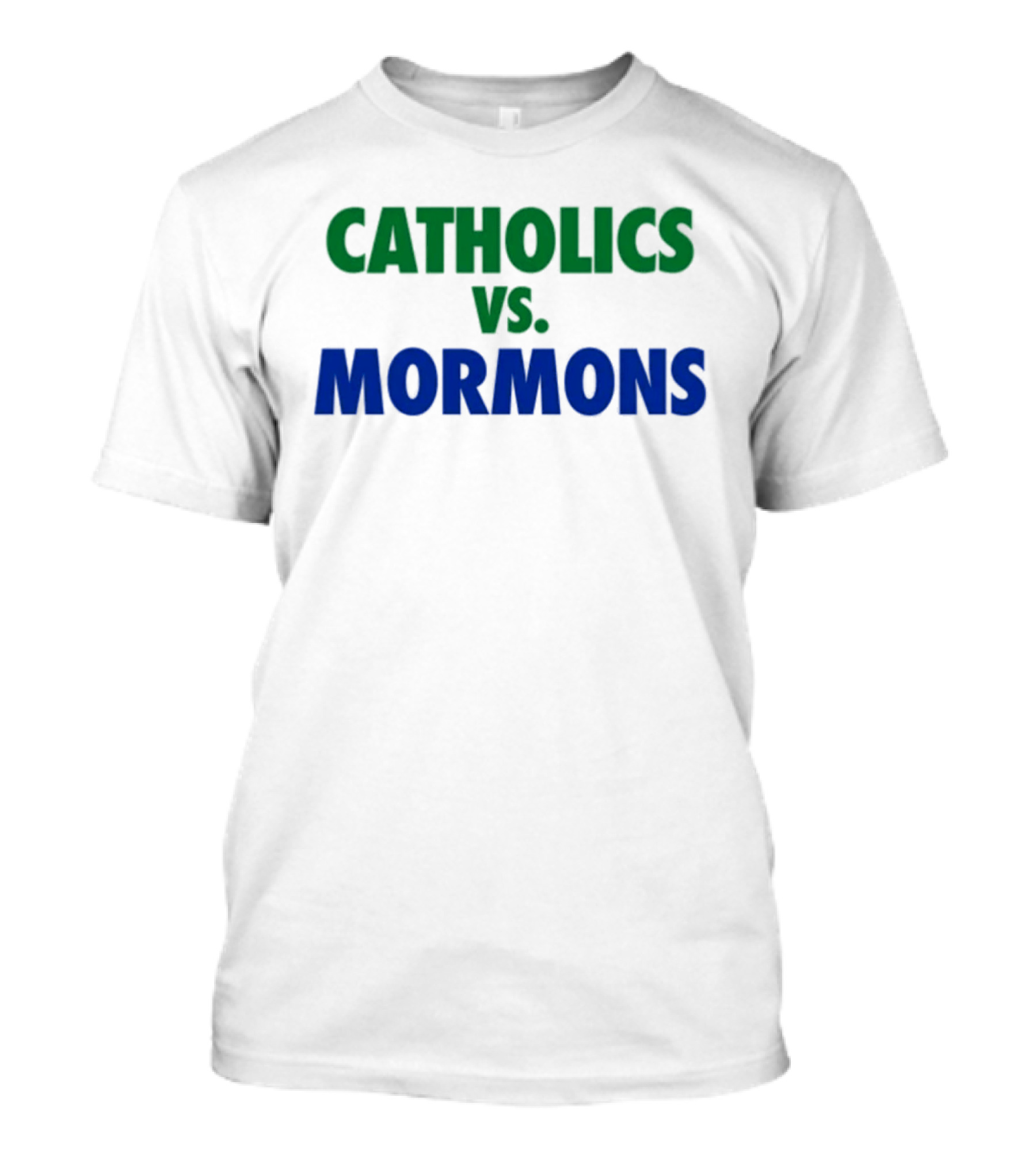 Catholics Vs Mormons Rivalry Matchup T-Shirt