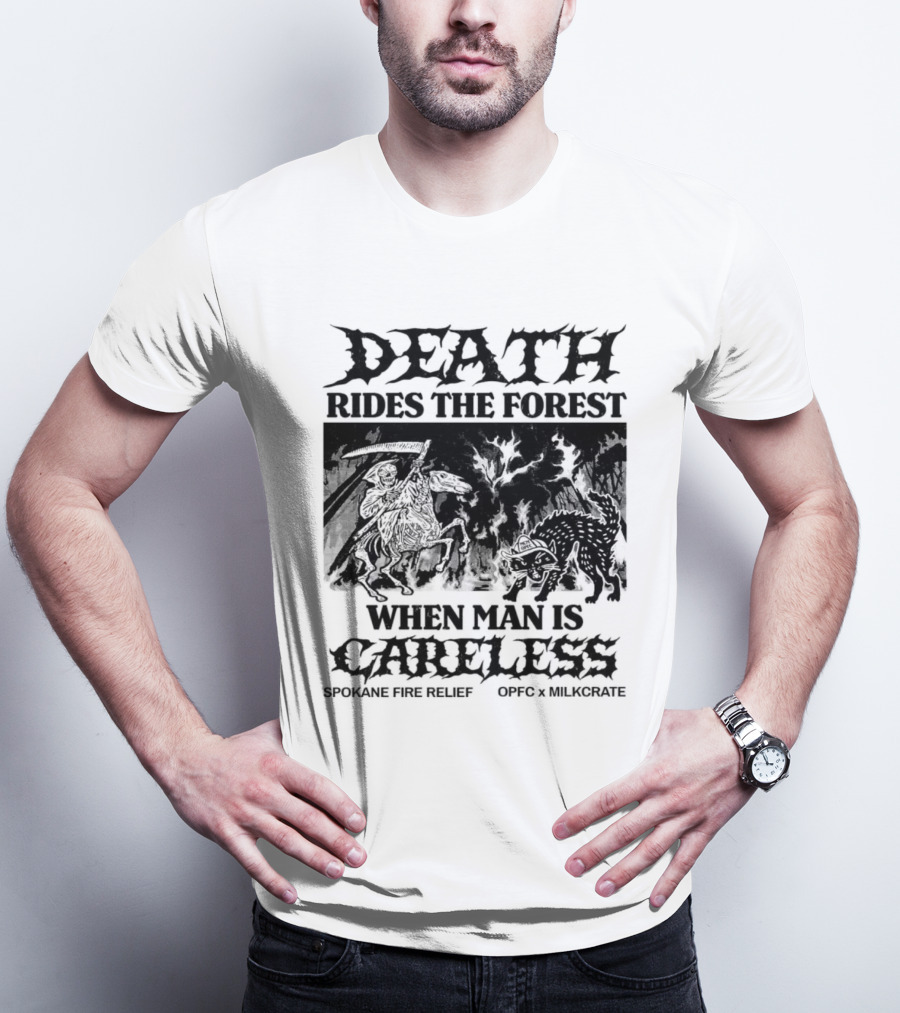 Death Rides The Forest When Man Is Careless Spokane Fire Relief OPFC X Milkcrate White T-Shirt