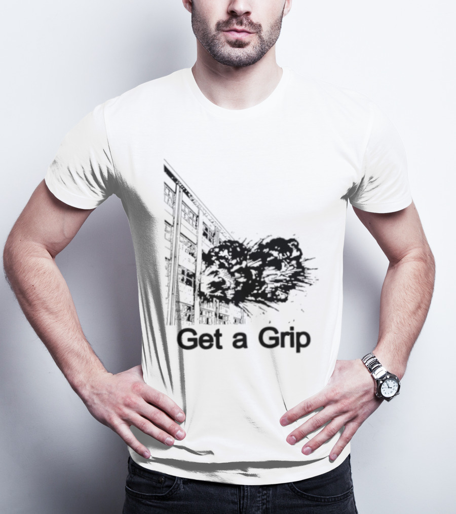 Get A Grip Building Explosion T-Shirt