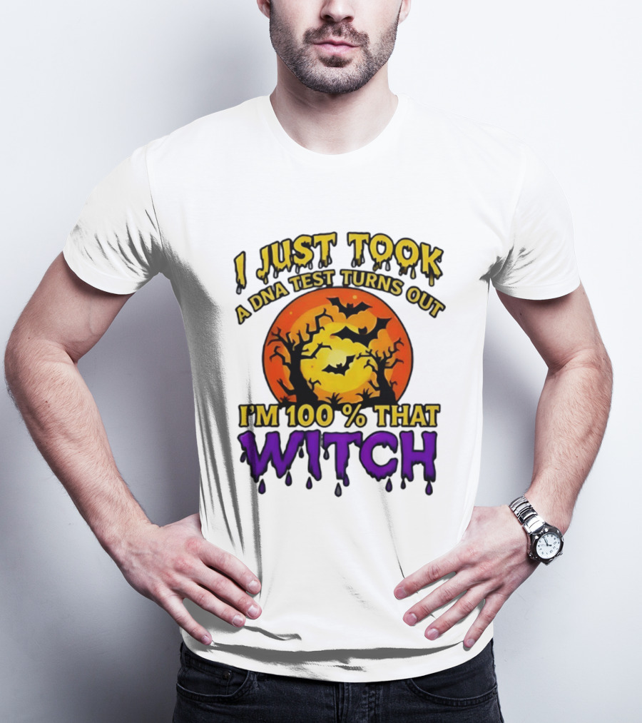 I Just Took A DNA Test Turns Out I'm 100 Percent That Witch Halloween Bats Moon Trees T-Shirt