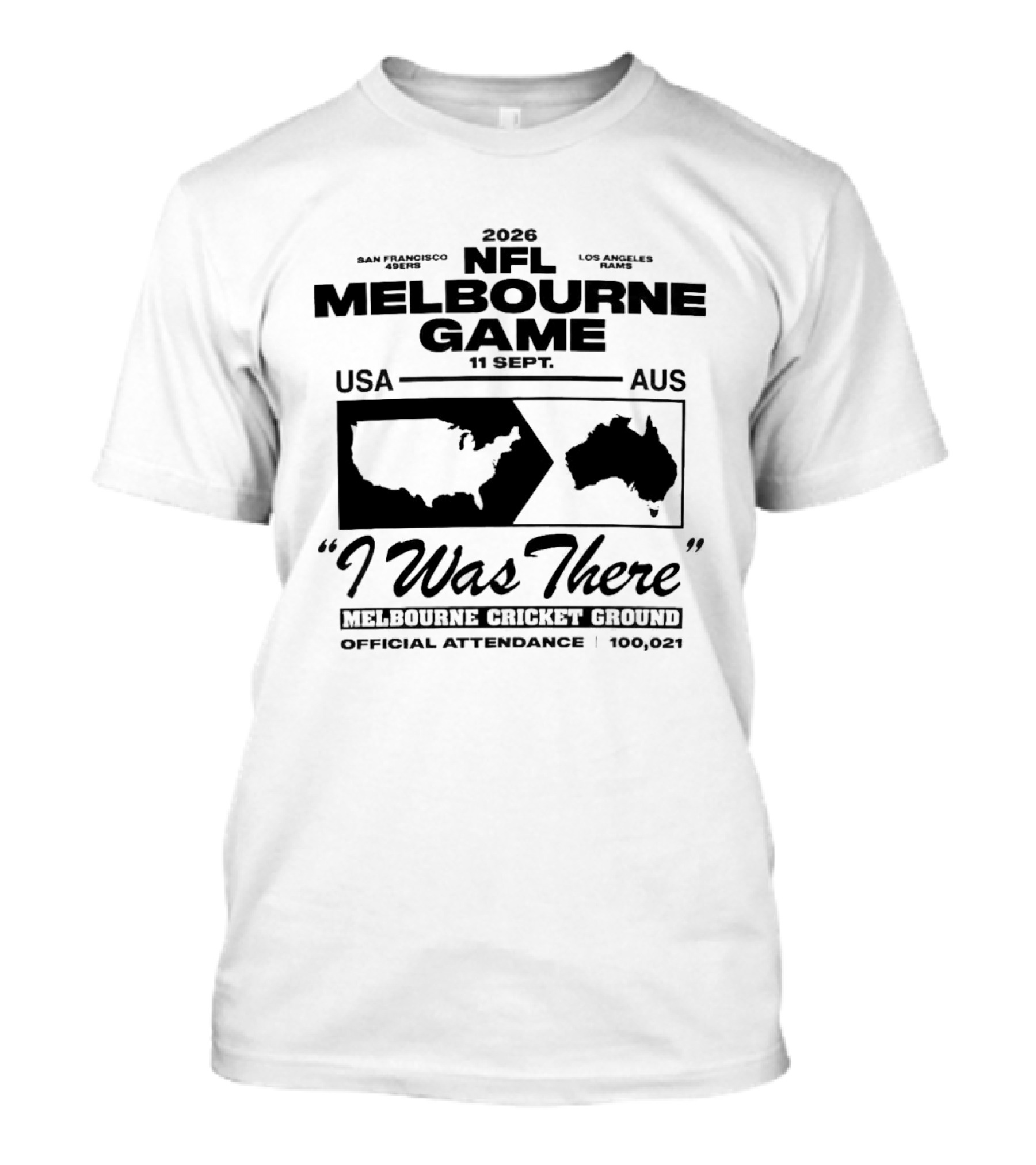 2026 NFL Melbourne Game Melbourne Cricket Ground I Was There September 11 USA Vs AUS Official Attendance 100082 T-Shirt