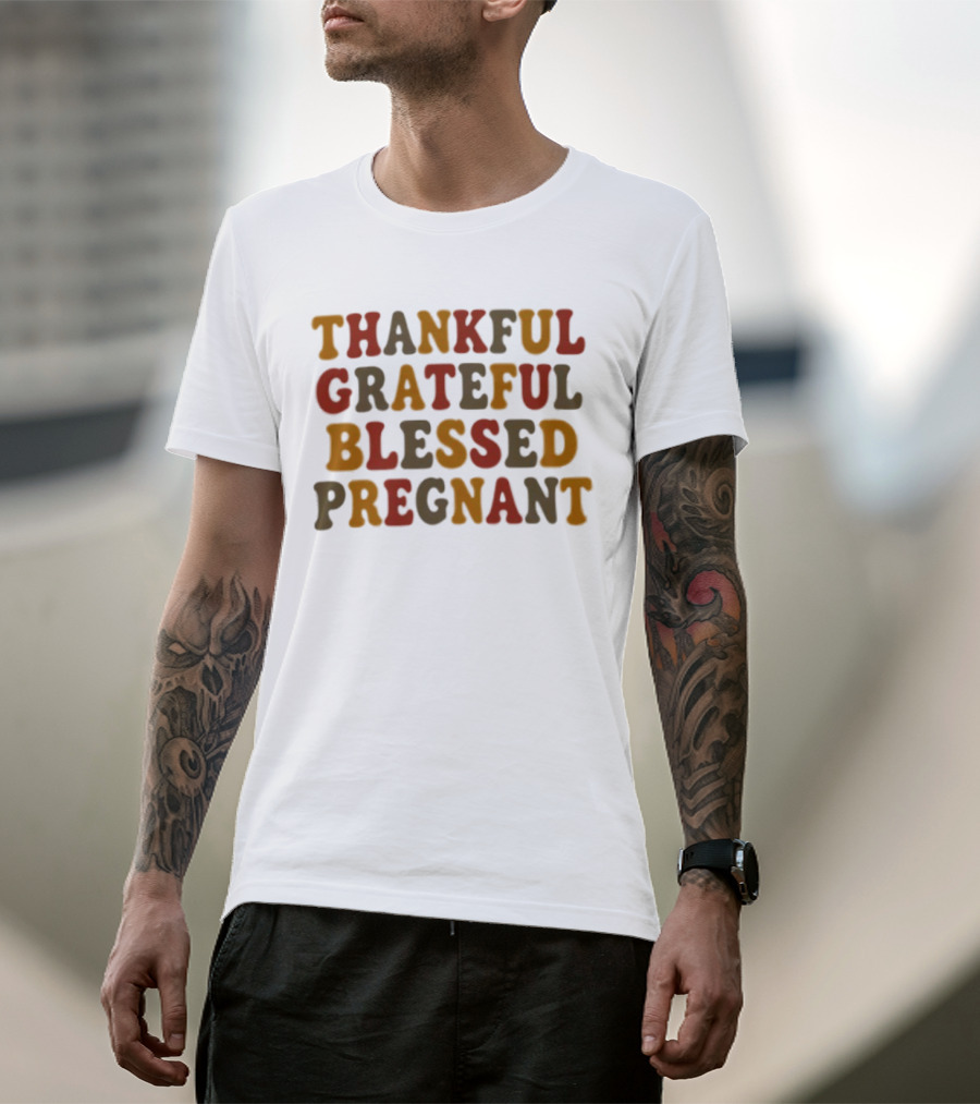 Thankful Grateful Blessed Pregnant Announcement T-Shirt