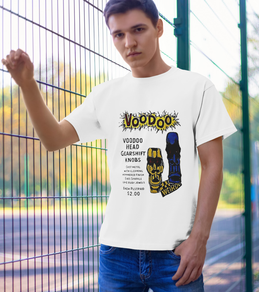 Voodoo Head Gearshift Knobs Cast Metal Weirdol Kustom Kulture T-Shirt