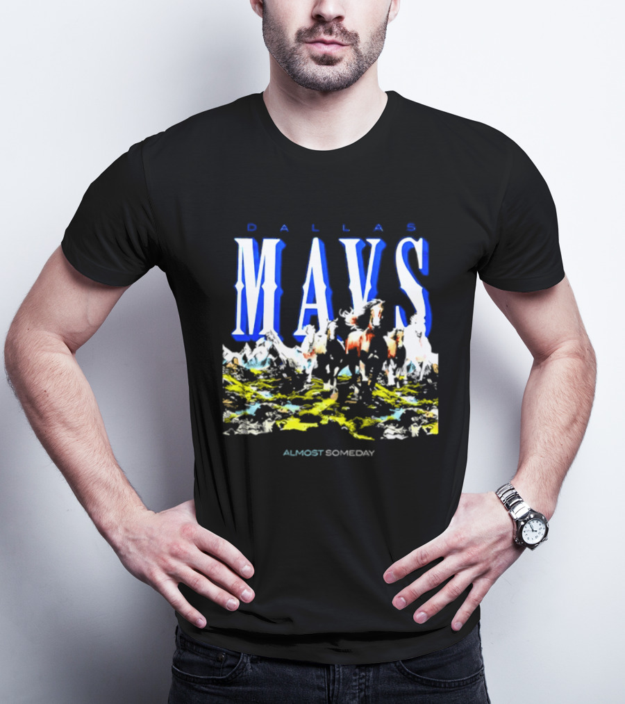 Dallas Mavericks Mavs Almost Someday Horses NBA T-Shirt
