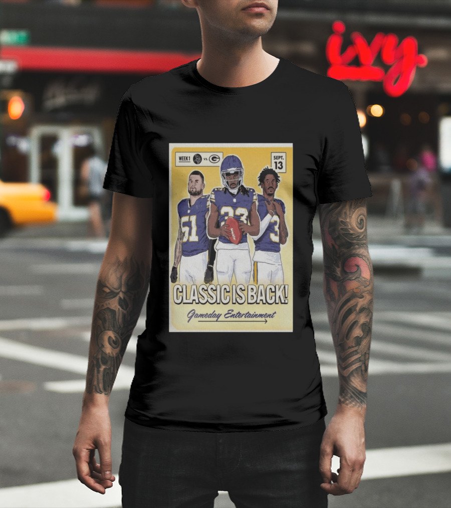 Week 1 Vikings Vs Packers Classic Is Back September 13 Gameday Entertainment T-Shirt