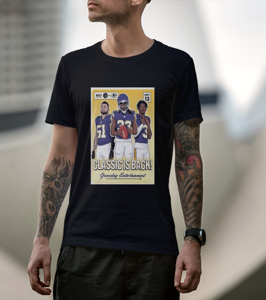 Week 1 Vikings Vs Packers Classic Is Back September 13 Gameday Entertainment T-Shirt