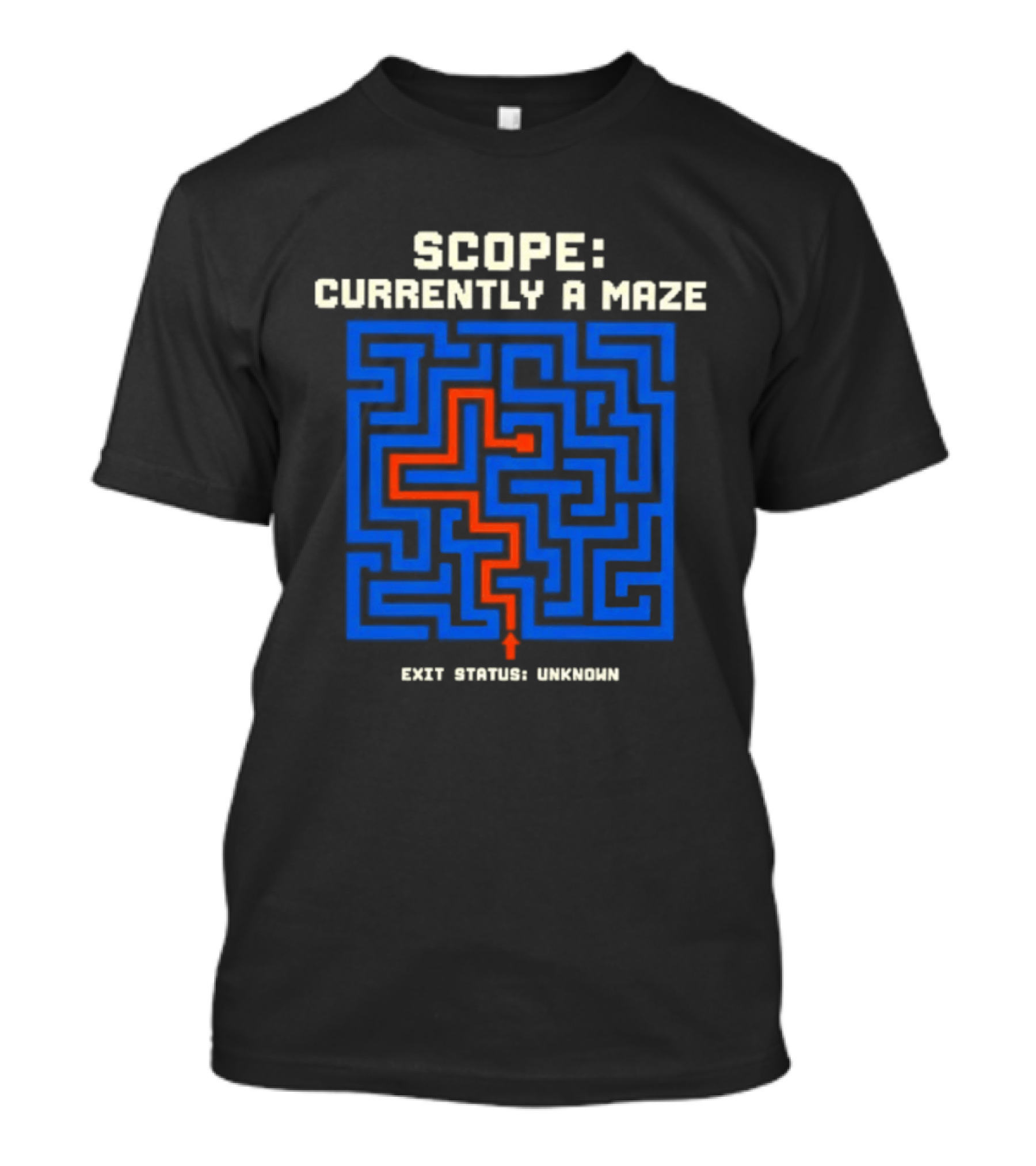 Scope Currently A Maze Exit Status Unknown Maze Puzzle Concept T-Shirt