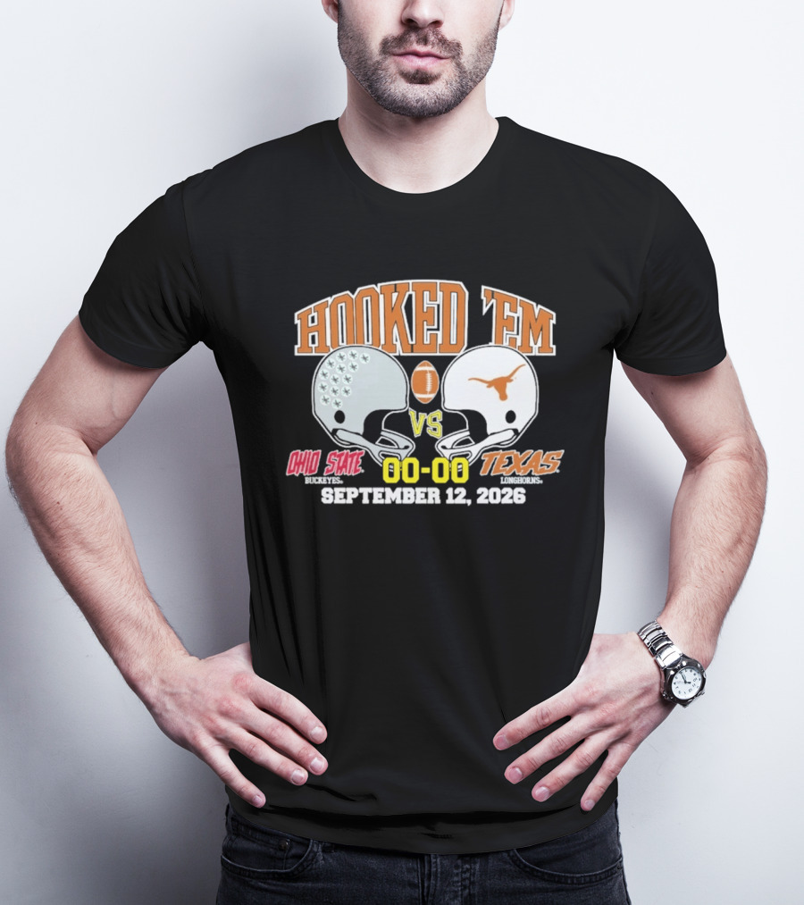 Hooked 'Em Texas Longhorns Vs Ohio State September 12 2026 T-Shirt