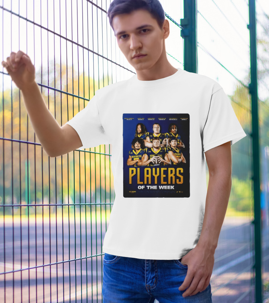 West Virginia Mountaineers Players Of The Week Dallas Fort Manvel Missouri City Huntsville New Orleans Georgia T-Shirt