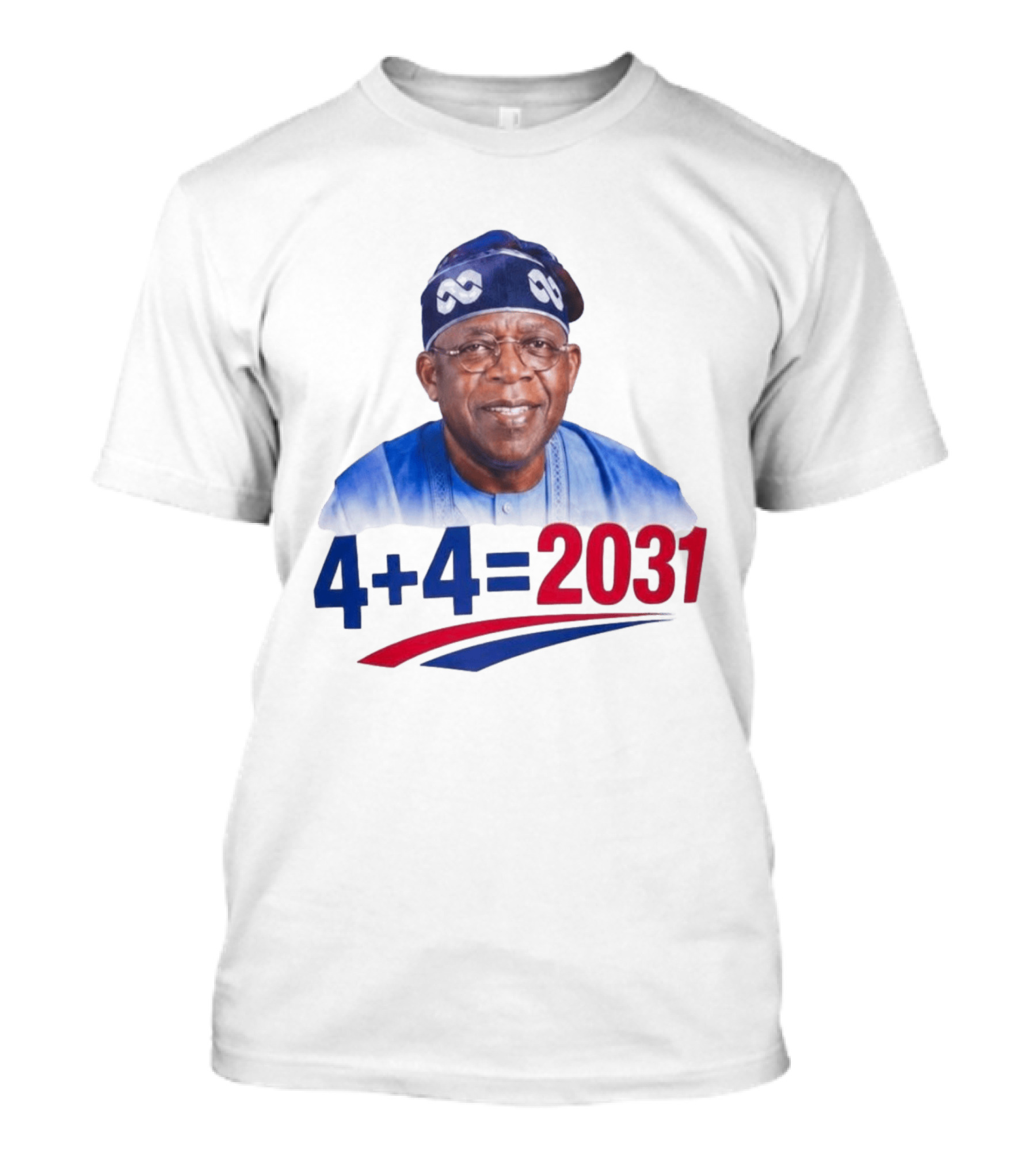 Bola Ahmed Tinubu 4 + 4 Equals 2031 T-Shirt