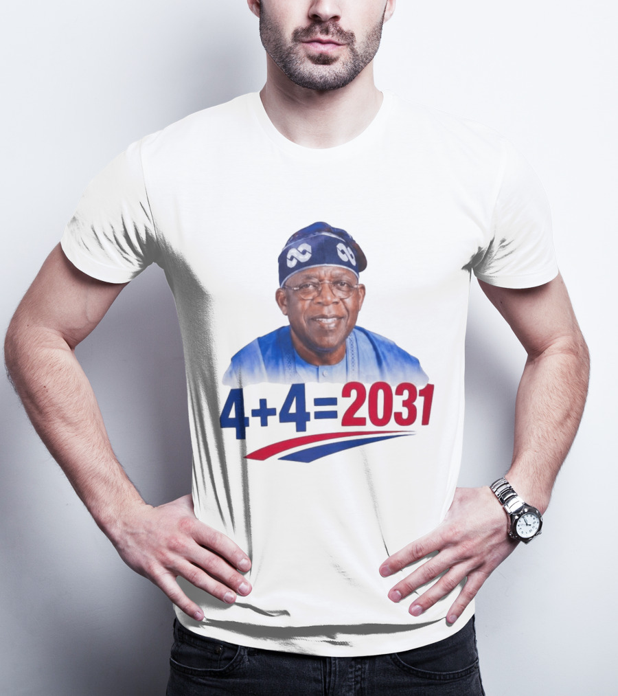 Bola Ahmed Tinubu 4 + 4 Equals 2031 T-Shirt