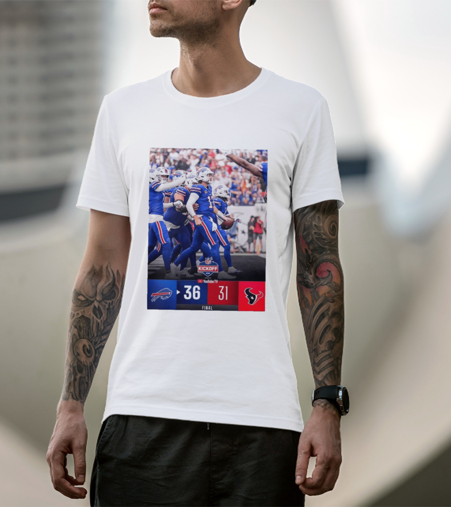 Buffalo Bills 36 31 Houston Texans NFL Kickoff Final Score Victory T-Shirt