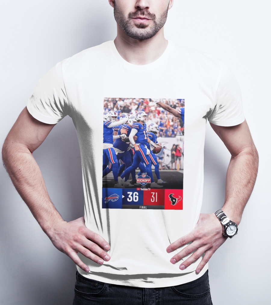 Buffalo Bills 36 31 Houston Texans NFL Kickoff Final Score Victory T-Shirt