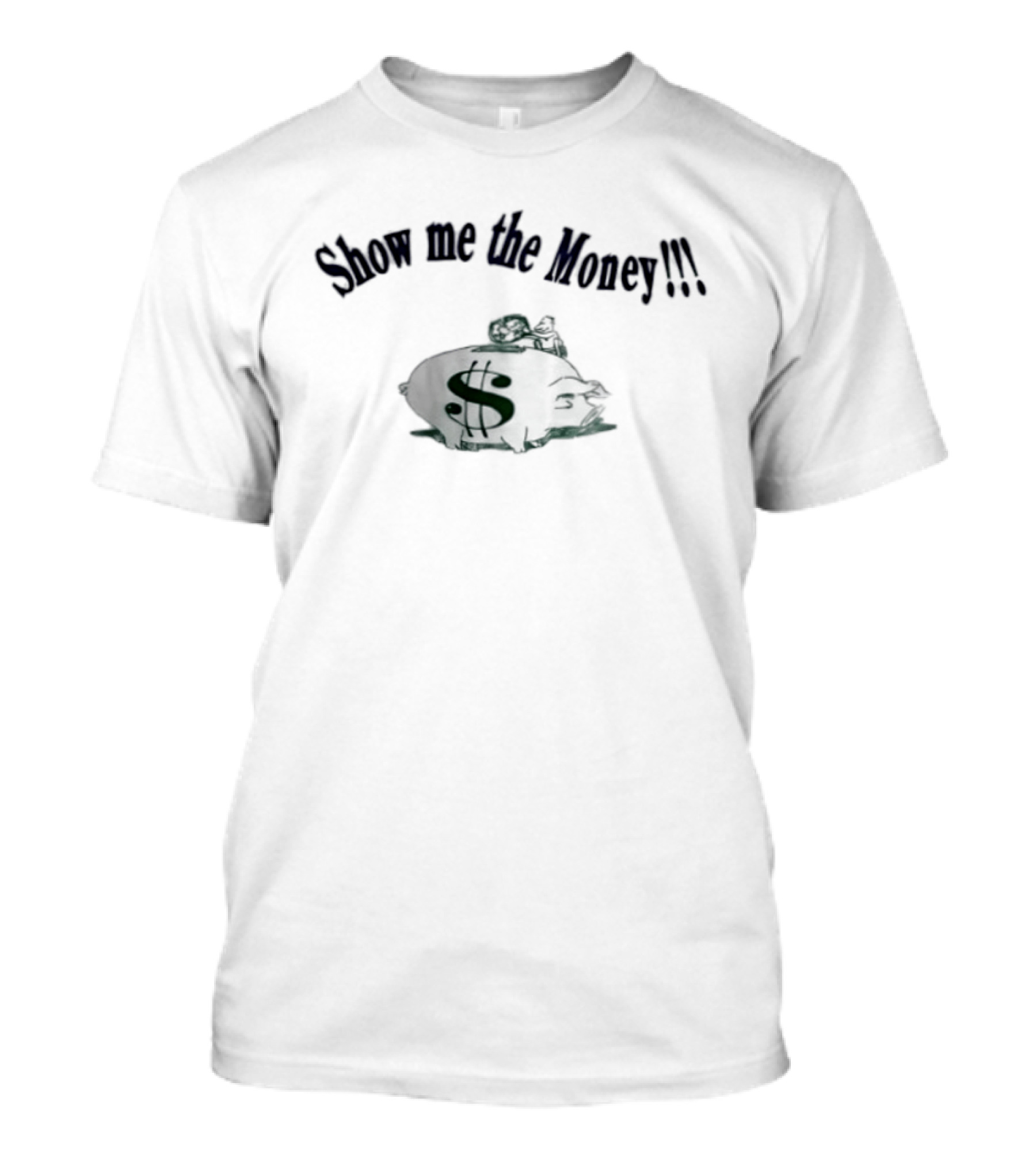 Show Me The Money Piggy Bank Savings Finance T-Shirt