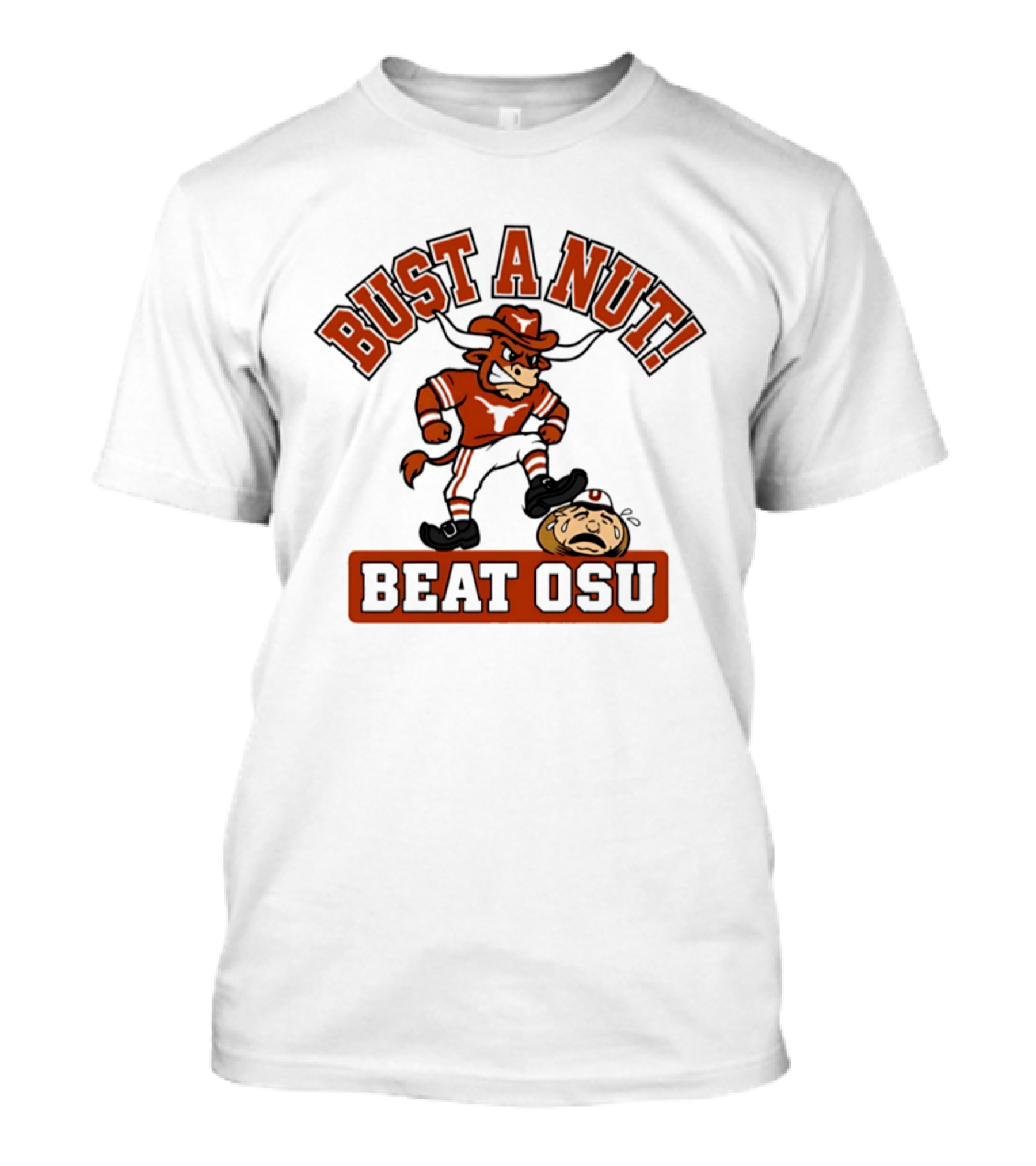 Texas Longhorns Bust A Nut Beat OSU Football Rivalry T-Shirt