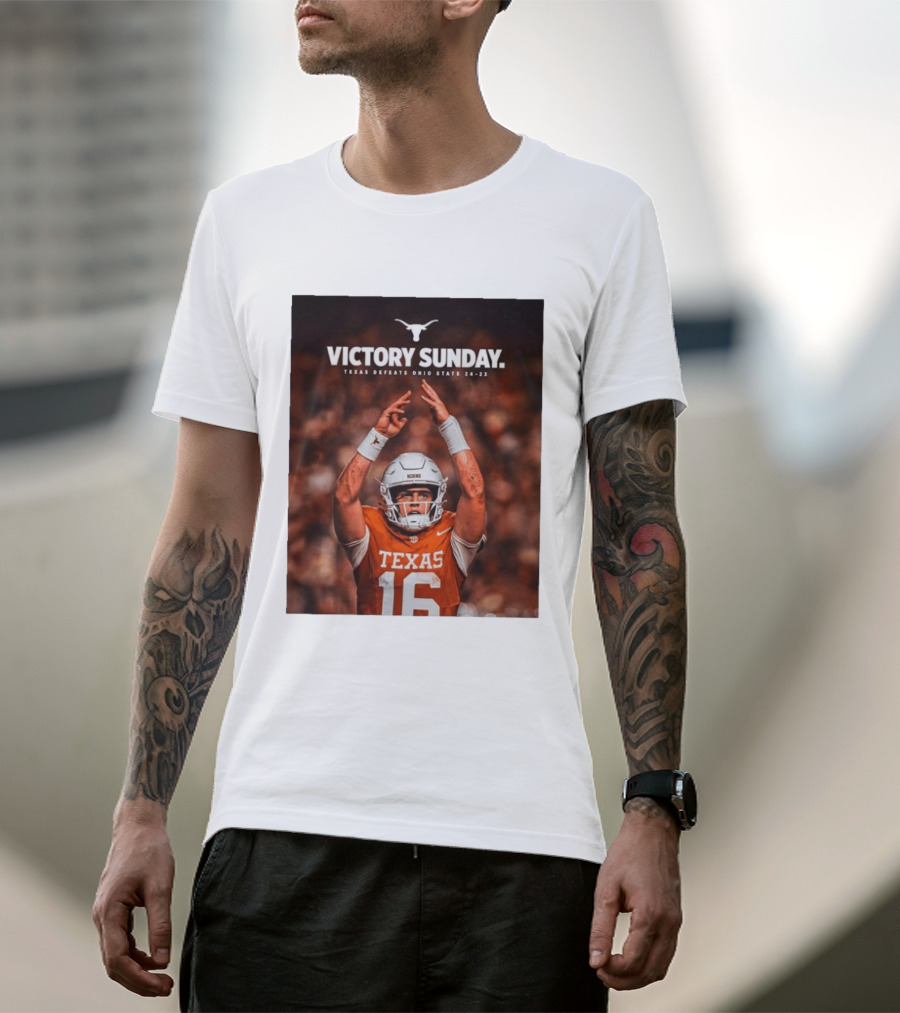 Victory Sunday Texas Defeats Ohio State 24 23 Longhorns Football Win T-Shirt