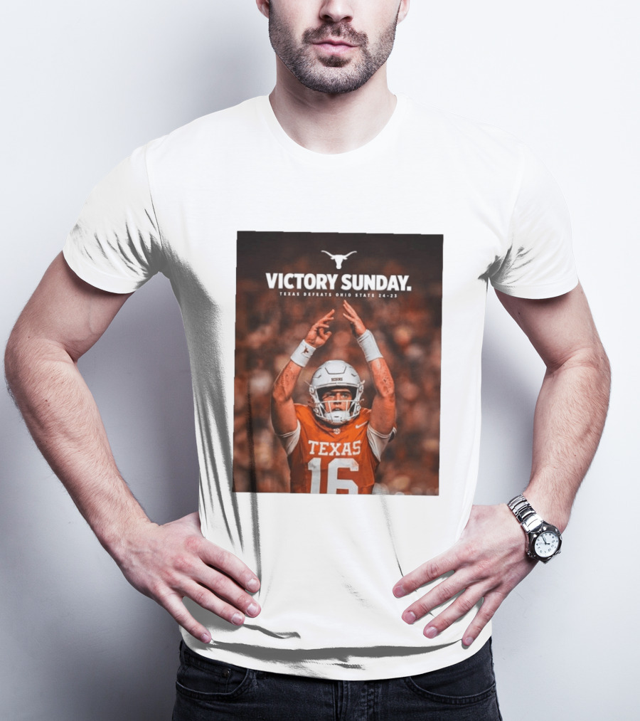 Victory Sunday Texas Defeats Ohio State 24 23 Longhorns Football Win T-Shirt