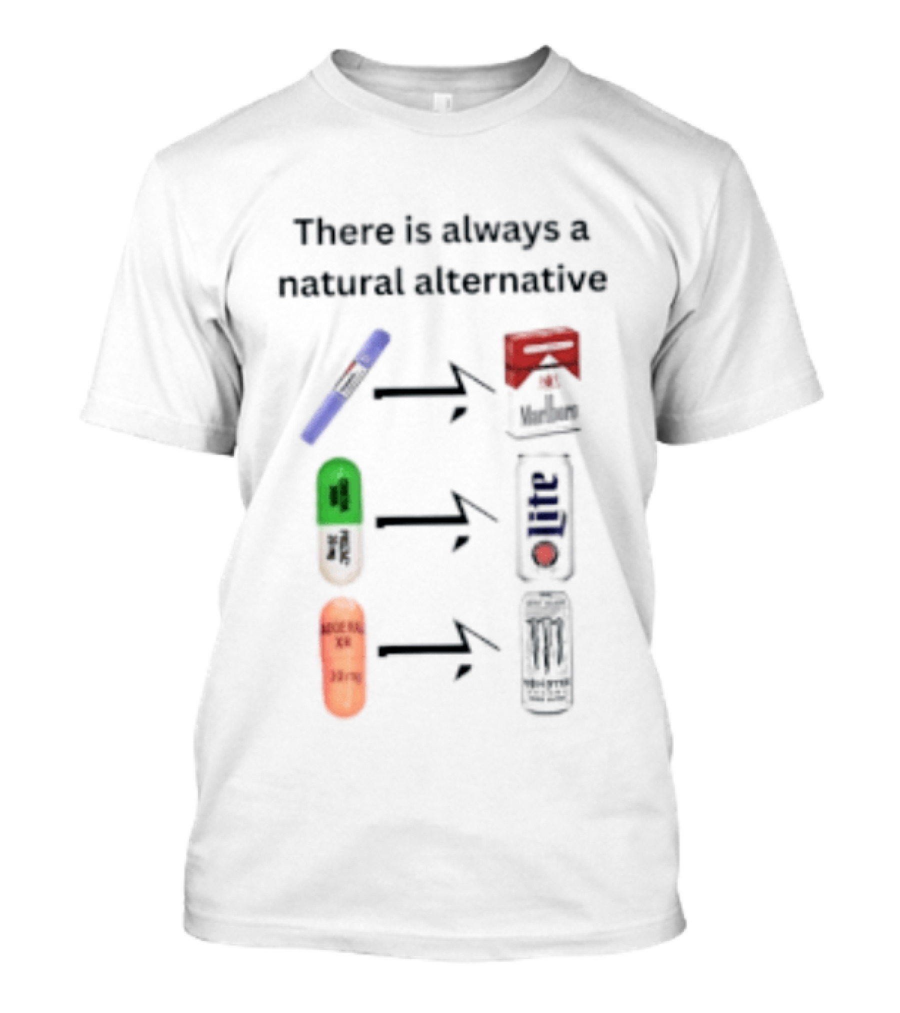 There Is Always A Natural Alternative Medication Symbol Transformation T-Shirt