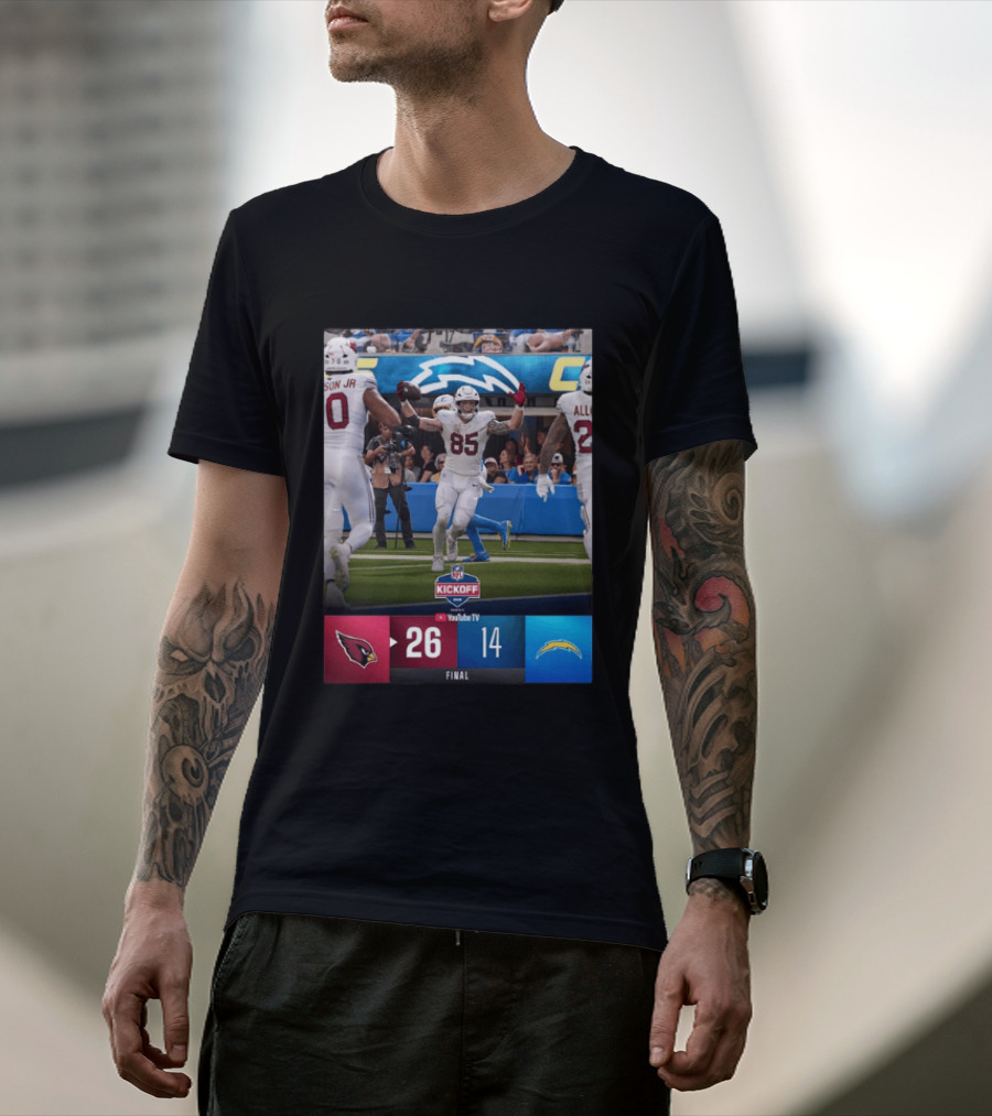 Arizona Cardinals 26 Vs Los Angeles Chargers 14 NFL Kickoff Final Score T-Shirt