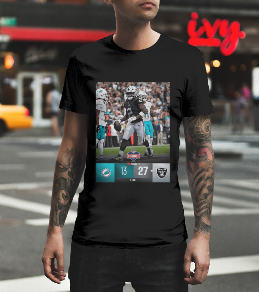 Las Vegas Raiders 27 Vs Miami Dolphins 13 NFL Kickoff Final Score T-Shirt
