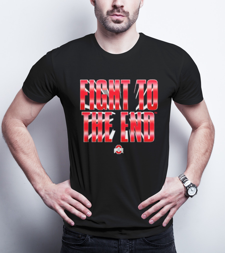 Ohio State Buckeyes NCAA Fight To The End T-Shirt