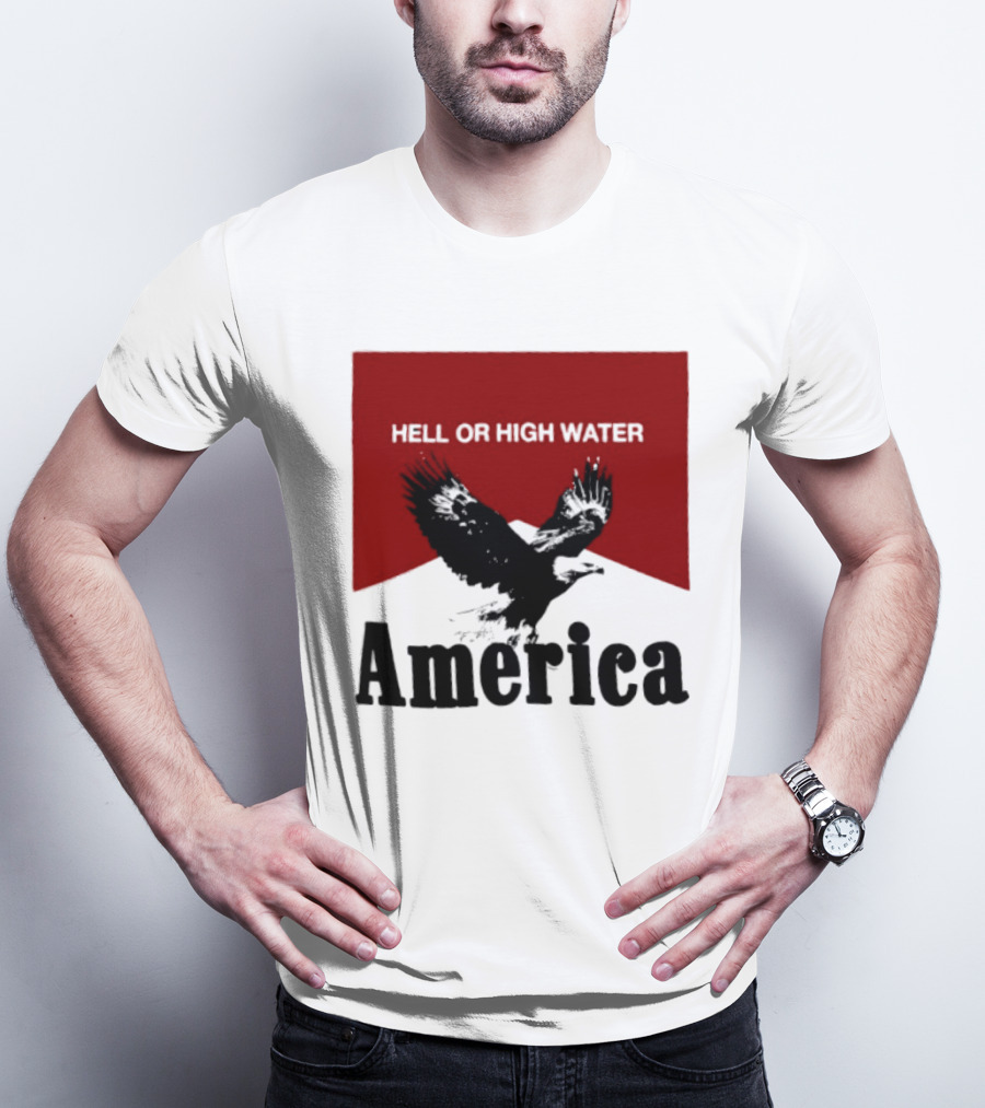Hell Or High Water America Eagle T-Shirt