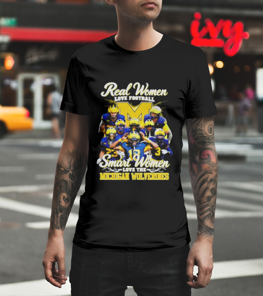 Real Women Love Football Smart Women Love Michigan Wolverines NCAA Football T-Shirt