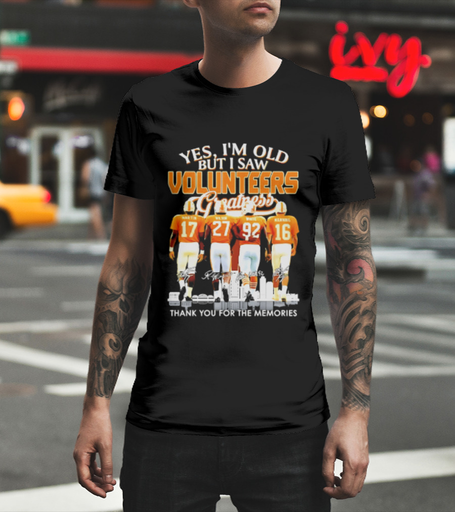 Yes I'm Old But I Saw Volunteers Greatness Thank You For The Memories T-Shirt