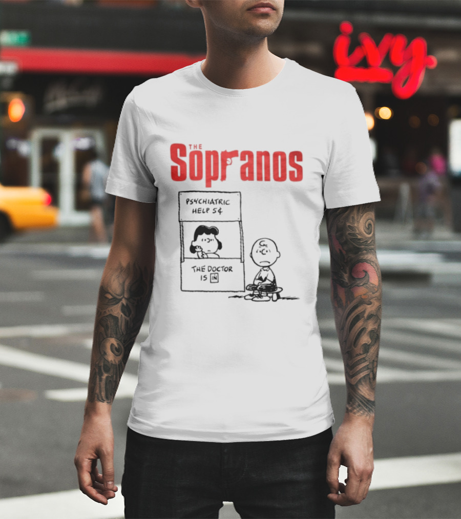 The Sopranos Psychiatric Help 5 Cents Doctor Is T-Shirt