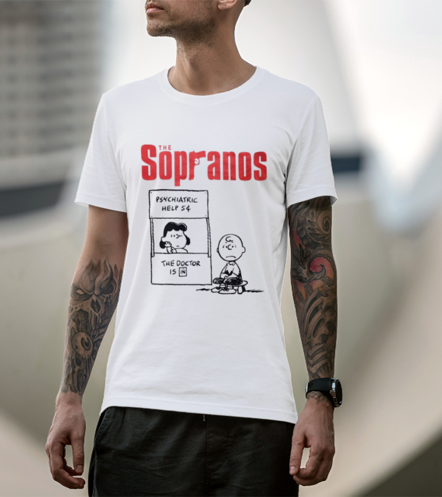 The Sopranos Psychiatric Help 5 Cents Doctor Is T-Shirt