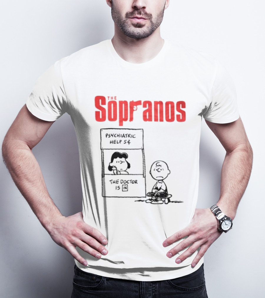 The Sopranos Psychiatric Help 5 Cents Doctor Is T-Shirt