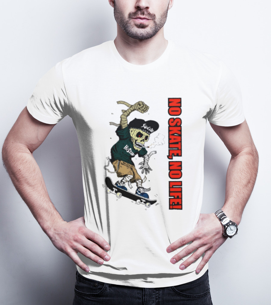Skeleton Mummy Hi Stan No Skate No Life Skateboarding Skeleton T-Shirt