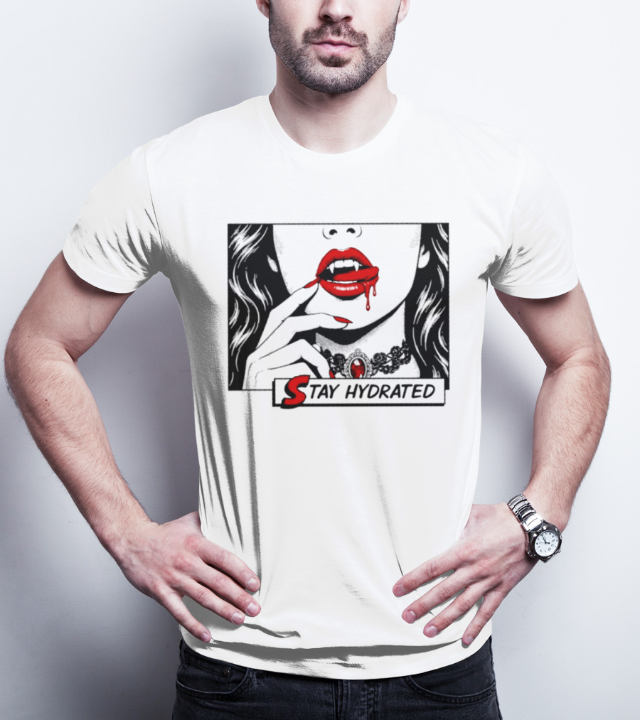 Stay Hydrated Vampire Lips Gothic Horror Dripping Red Lipstick T-Shirt