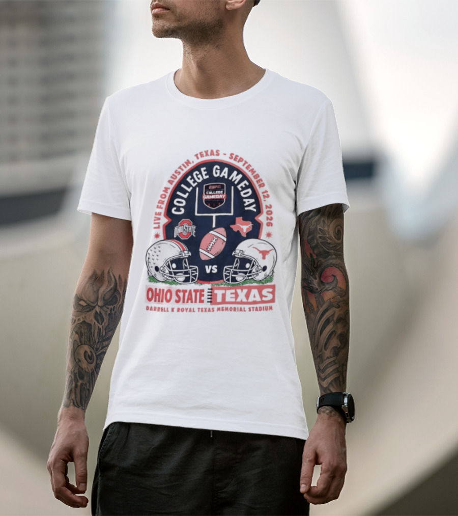 College Gameday Ohio State Vs Texas September 12 2026 Darrell K Royal Texas Memorial Stadium T-Shirt