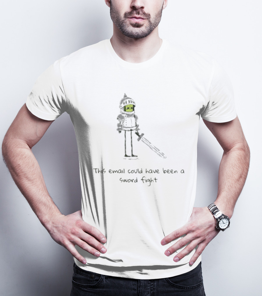 This Email Could Have Been A Sword Fight Knight Sketch T-Shirt