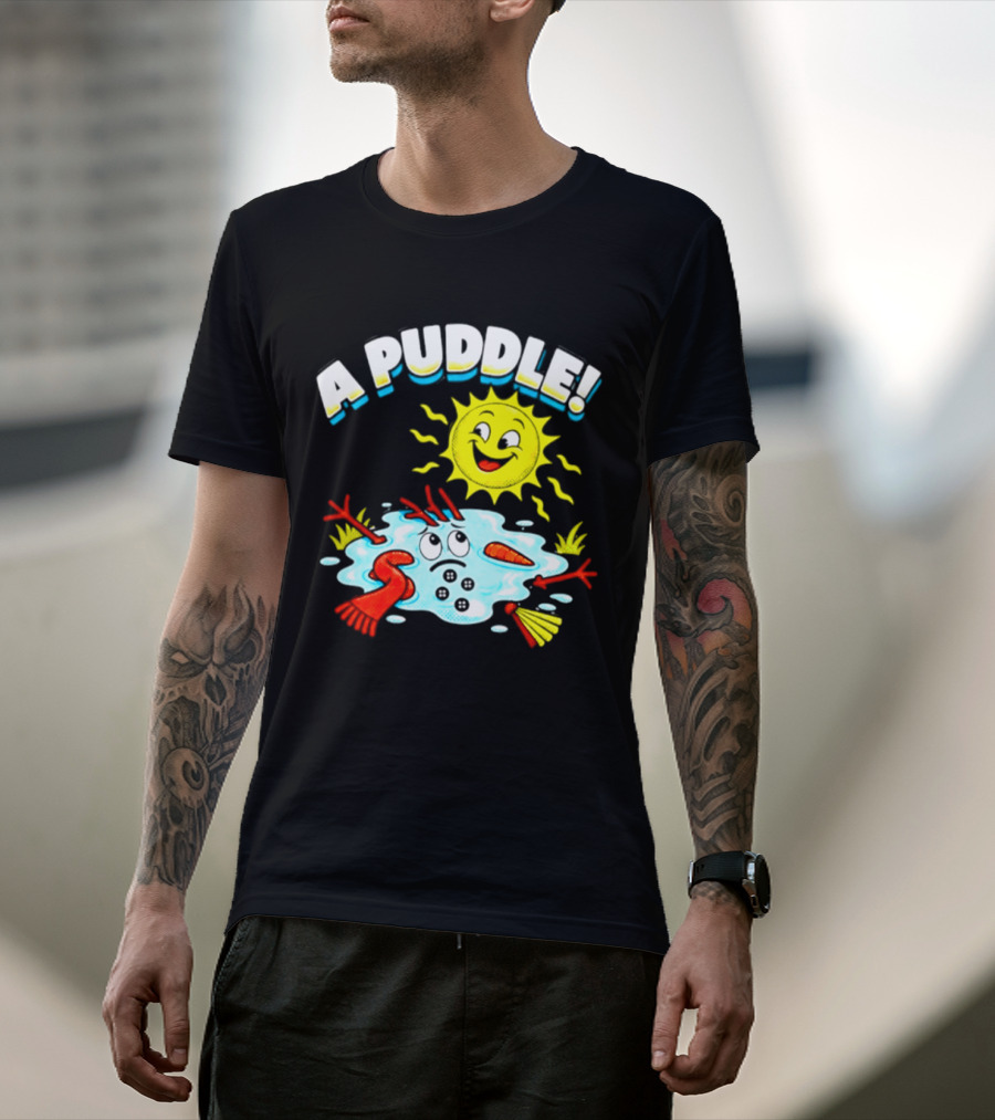 A Puddle Melting Snowman Winter Sun And Carrot Nose T-Shirt