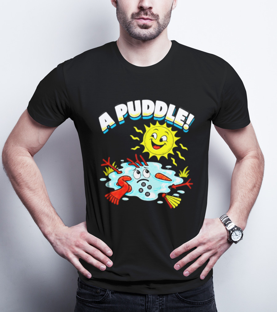 A Puddle Melting Snowman Winter Sun And Carrot Nose T-Shirt