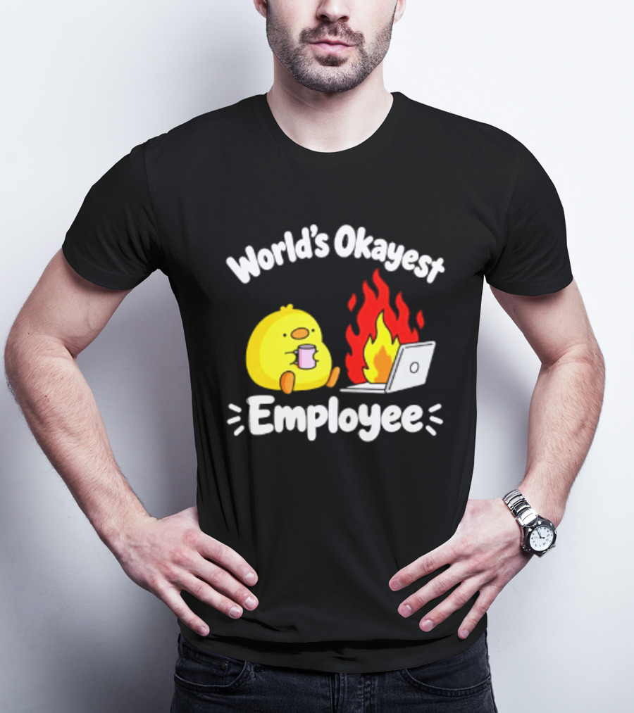World's Okayest Employee Duck With Laptop On Fire T-Shirt