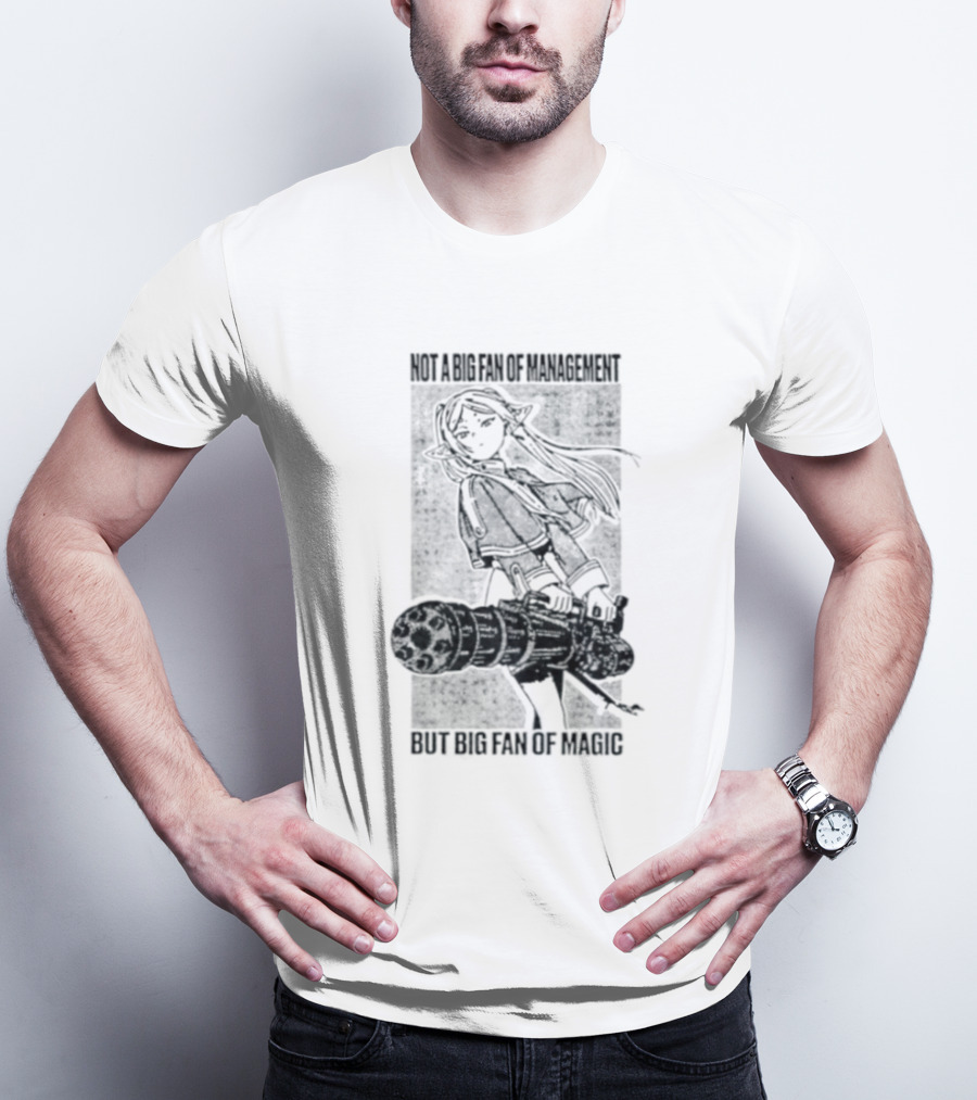 Frieren Beyond Journey's End Not A Big Fan Of Management But Big Fan Of Magic Anime T-Shirt