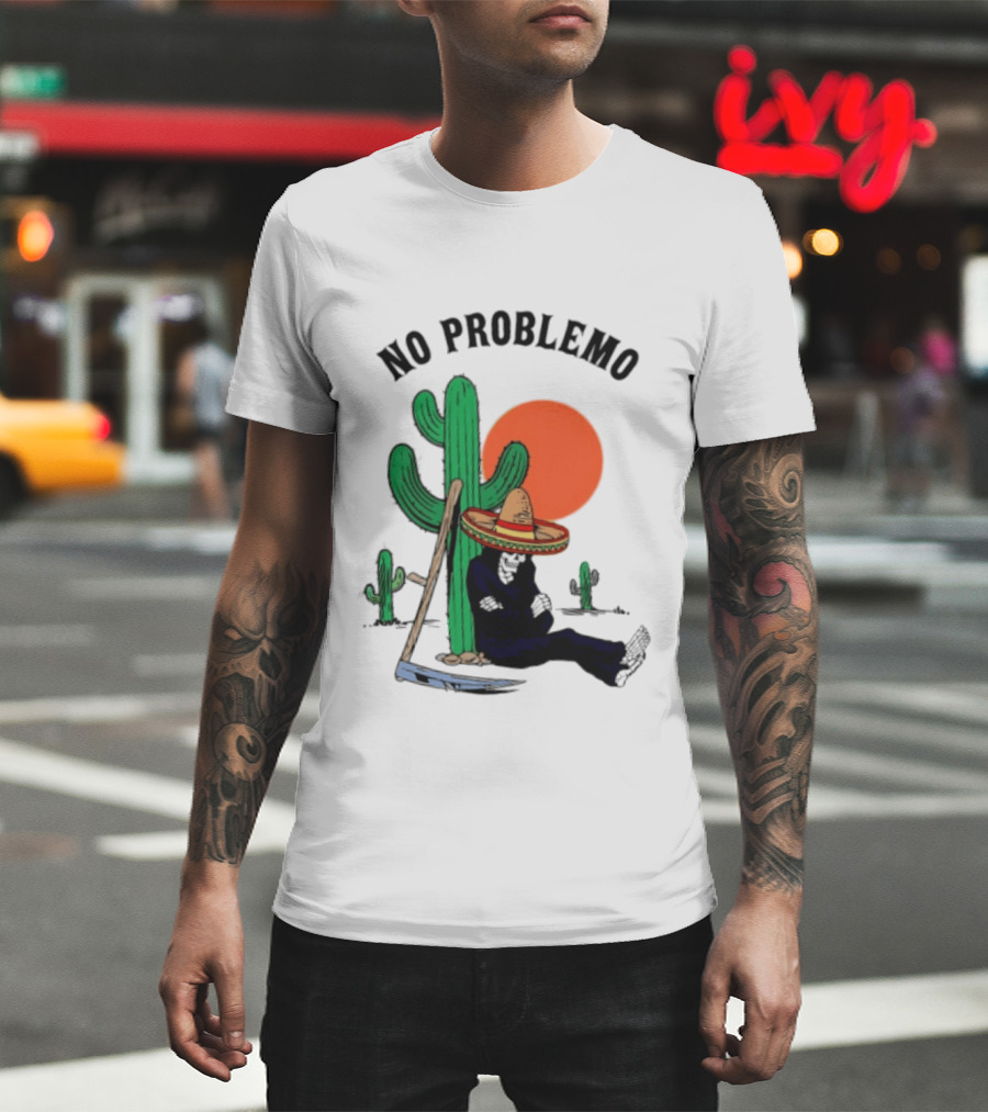 No Problemo Grim Reaper Sombrero Cactus Sunset Mexico T-Shirt