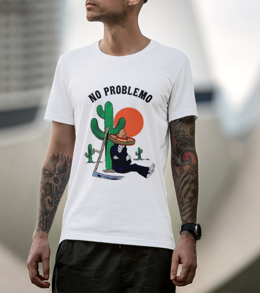 No Problemo Grim Reaper Sombrero Cactus Sunset Mexico T-Shirt