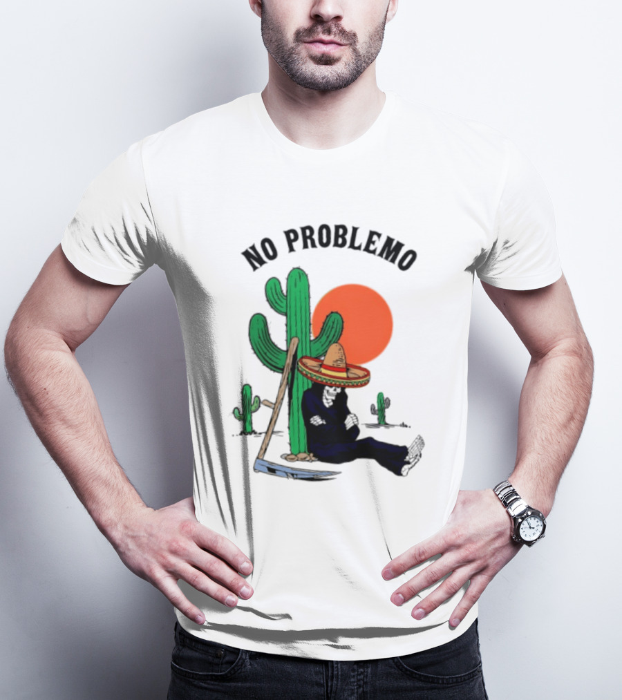 No Problemo Grim Reaper Sombrero Cactus Sunset Mexico T-Shirt