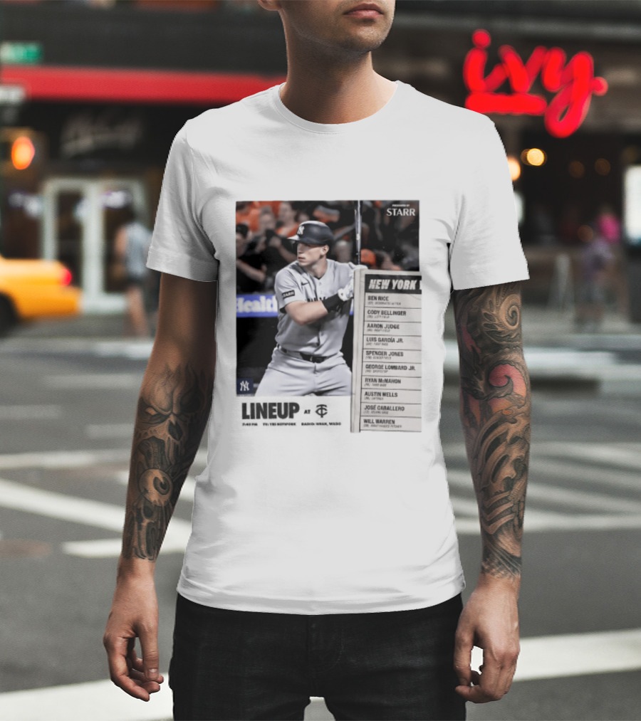 New York Yankees Starr Lineup At Minnesota Twins Aaron Judge Ben Rice Cody Bellinger Spencer Jones T-Shirt