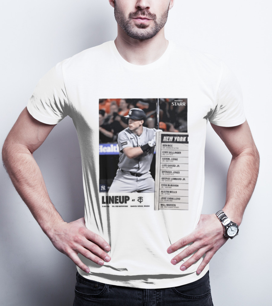 New York Yankees Starr Lineup At Minnesota Twins Aaron Judge Ben Rice Cody Bellinger Spencer Jones T-Shirt