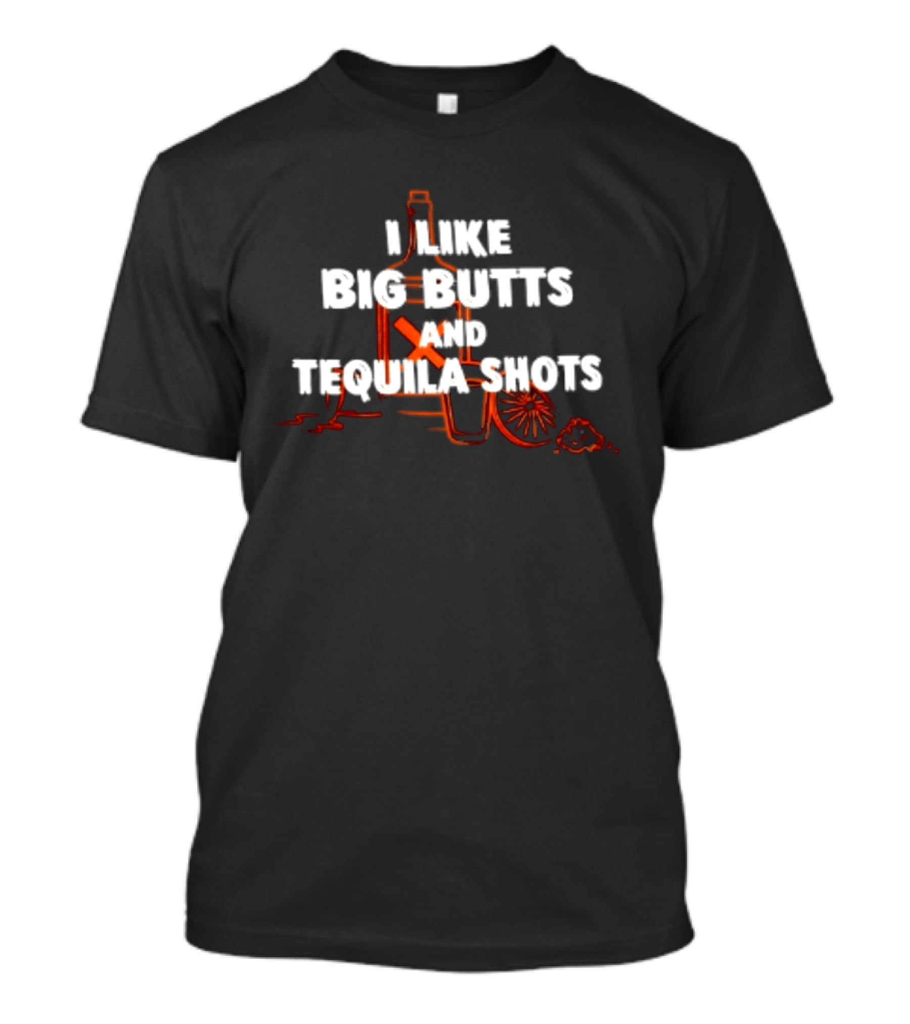 I Like Big Butts And Tequila Shots Badass Mexicans Bottle And Sombrero T-Shirt