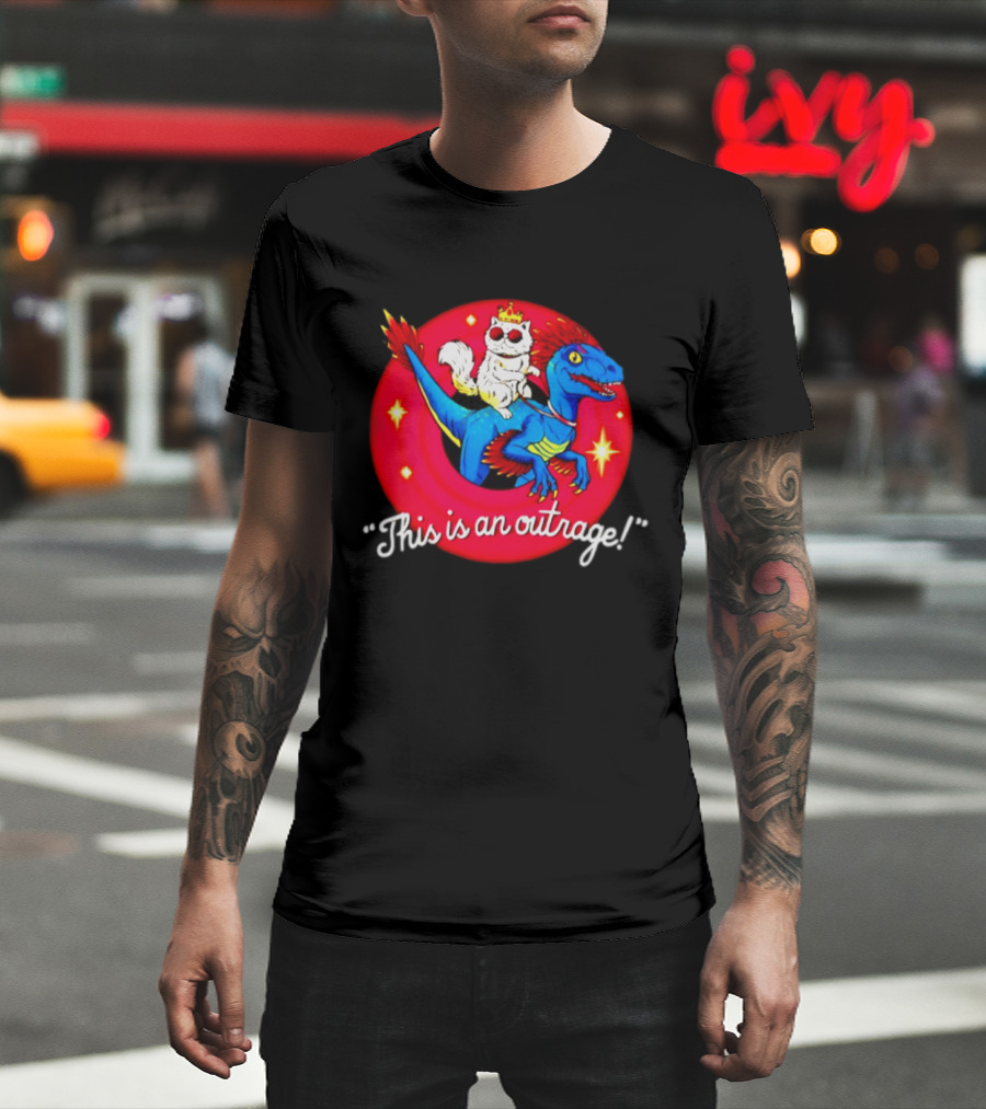Cat In Crown And Sunglasses Riding Raptor This Is An Outrage T-Shirt