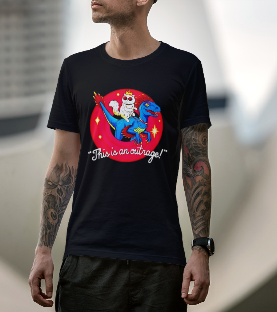Cat In Crown And Sunglasses Riding Raptor This Is An Outrage T-Shirt